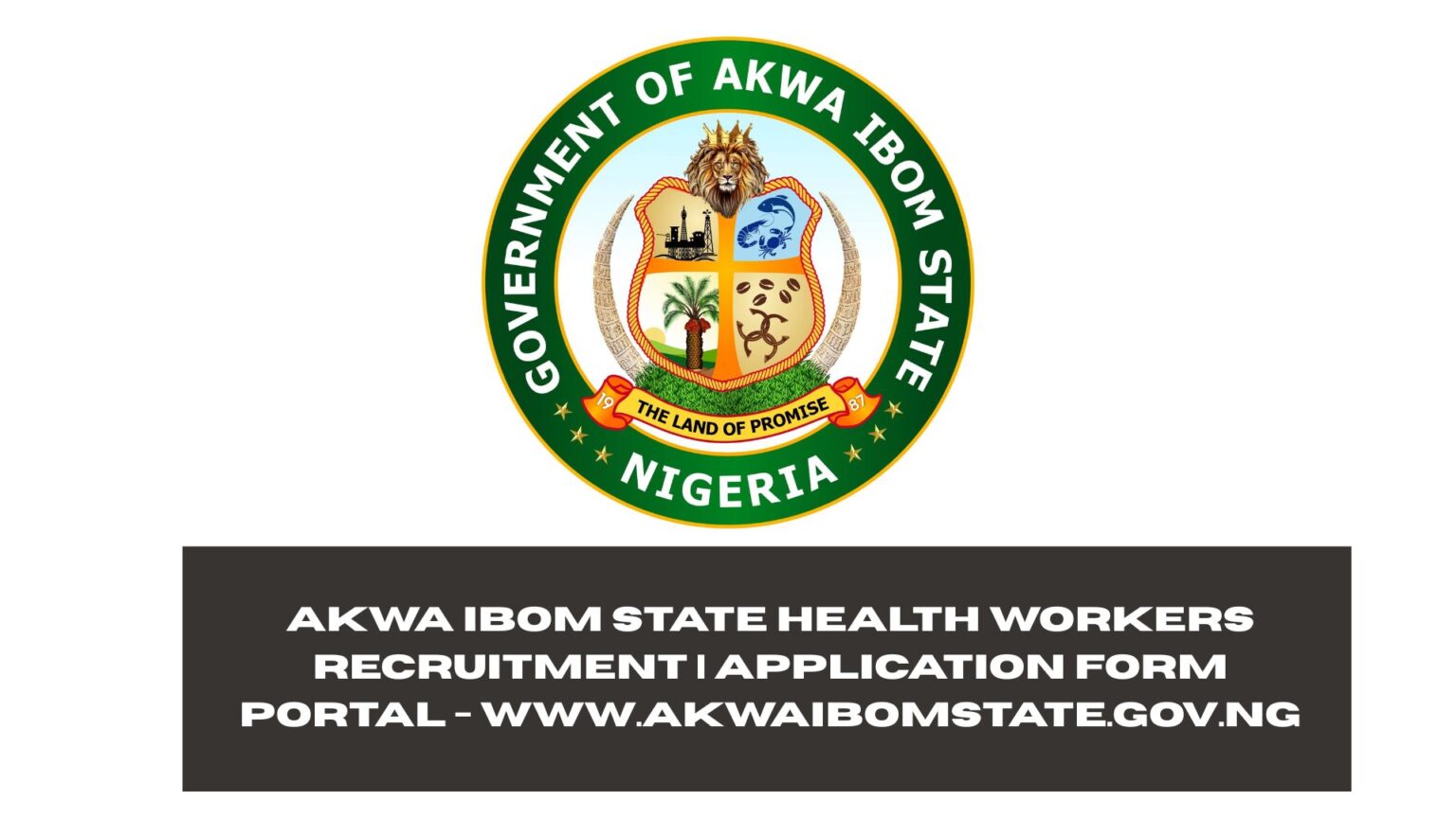Akwa Ibom State Health Workers Recruitment 2025/2026 | Application Form ...